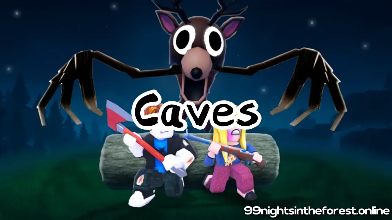 99 Nights Caves Guide: Rescue Routes, Guardians & Gear